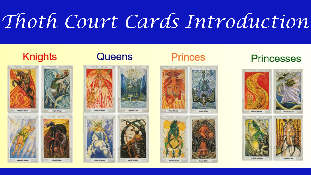 Introduction To The Thoth Court Cards Esoteric Meanings Introduction To The Thoth Court Cards Esoteric Meanings